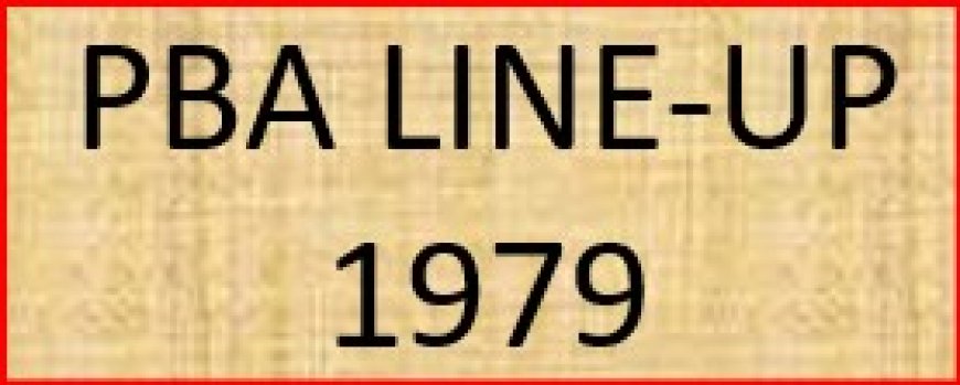 PBA Line-up : 1979 - Gamenatin - News Magazine